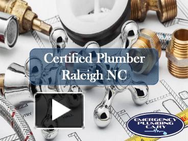 PPT – Certified Plumber Raleigh NC by Emergency Plumbing Cary ...