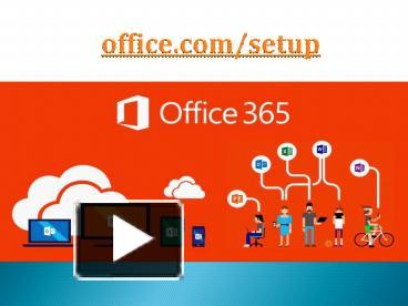 PPT – Office.com/Setup - Download and install or reinstall Office Setup ...