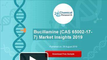 Bucillamine (CAS 65002-17-7) Market Insights 2019 presentation | free ...
