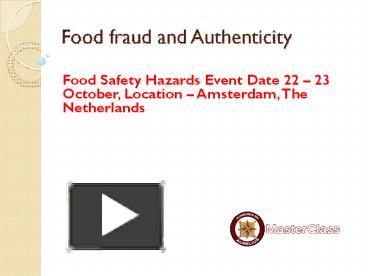 PPT – food fraud masterclass PowerPoint presentation | free to download ...