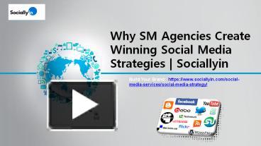 PPT – Why SM Agencies Create Winning Social Media Strategies ...