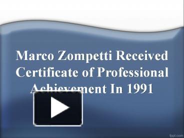 Marco Zompetti Received Certificate of Professional Achievement In 1991 ...