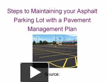 Steps to Maintaining your Asphalt Parking Lot with a Pavement ...
