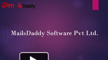 PPT – MailsDaddy MBOX to PST Converter Tool PowerPoint presentation ...