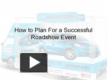 PPT – How to Plan For a Successful Roadshow Event PowerPoint ...