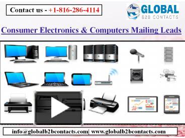 Consumer Electronics & Computers Mailing Leads presentation | free to ...