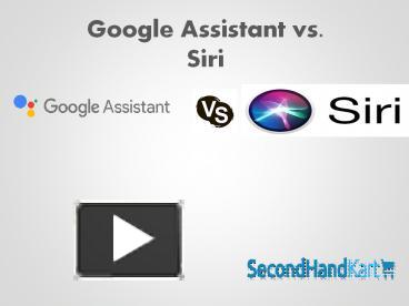 Google Assistant vs. Siri presentation | free to download