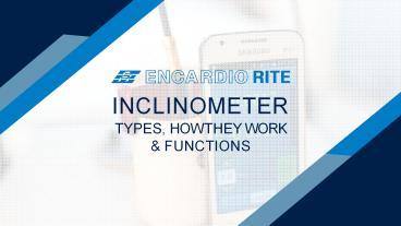 Inclinometers Types, How They Work, & Functions presentation | free to ...