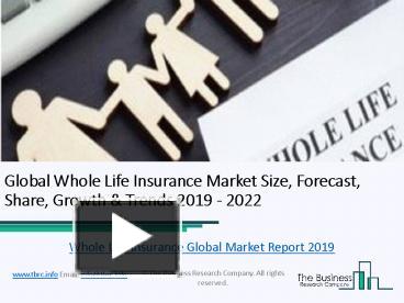 Global Whole Life Insurance Market 2019 presentation | free to download