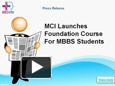 MCI Launches Foundation Course For MBBS Students presentation | free to ...