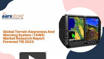 PPT – Global Terrain Awareness And Warning System (TAWS) Market ...