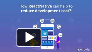 PPT – How React Native can help to reduce development cost? PowerPoint ...