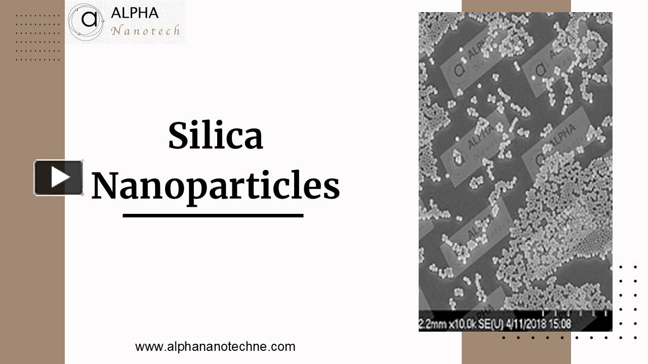 Silica Nanoparticles presentation | free to download