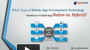 PPT – What Type of Mobile App Development Technology Should Use to ...