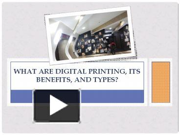 What are Digital Printing, Its Advantages, and Types presentation ...