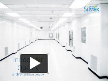 Indoor Air Quality with Alstasan Silvox presentation | free to download