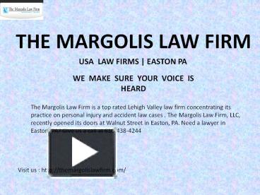Find The Best Personal Lawyer In Easton PA |The Margolis Law Firm ...