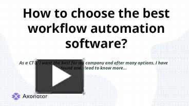 PPT – How to choose the best workflow automation software ? PowerPoint ...