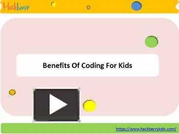 Benefits Of Coding For Kids presentation | free to download