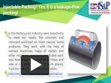 PPT – Injectable packing is the ultimate solution to any leak problem ...