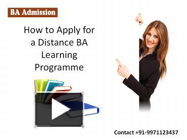 How to Apply for a Distance BA Learning Programme presentation | free ...