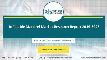 PPT – Inflatable Mandrel Market Research Report 2019 2023 PowerPoint ...