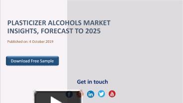Plasticizer Alcohols Market Insights, Forecast to 2025 presentation ...
