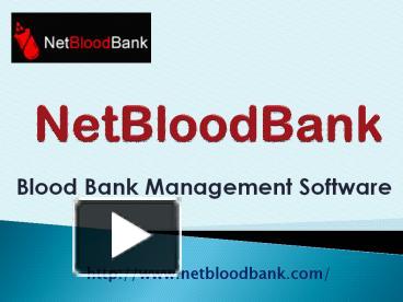 Web Based Blood Bank Software - Netbloodbank presentation | free to ...