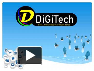 Digital Marketing Training Center | Digitech Classes presentation ...