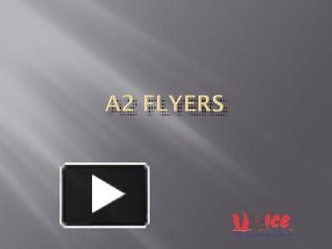 A2 Flyers presentation | free to download