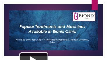 Bionix Clinic Dubai presentation | free to download