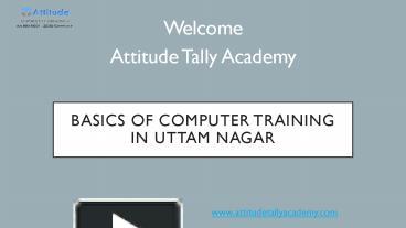 Best Basics of Computer Training in Uttam Nagar presentation | free to ...