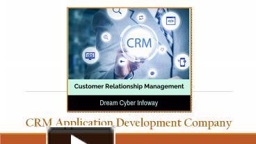 PPT – Approaching A Leading CRM Application Development Company ...