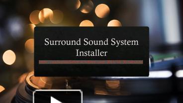 PPT – Surround Sound System Installer PowerPoint presentation | free to ...