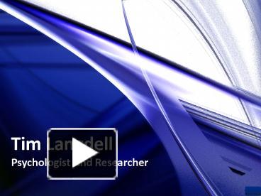 Tim Langdell Psychologist and Researcher presentation | free to download
