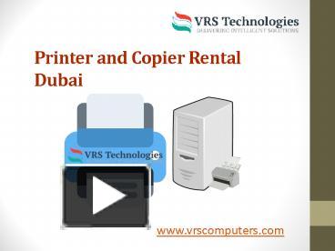 PPT – Copier Rental Dubai | Rent Printer | Printer Rental Dubai ...