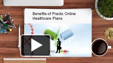 Benefits of Practo Online Healthcare Plans presentation | free to download