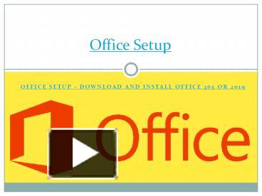 PPT – Office Setup - Popular Microsoft Office | office.com/setup ...
