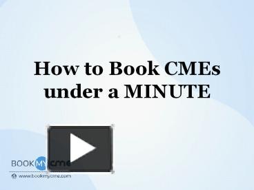 PPT – Continuing Medical Education-BookMyCME CME PowerPoint ...