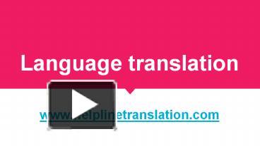 PPT – Language Translation PowerPoint presentation | free to download ...