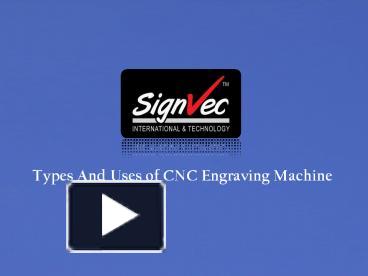 PPT – Cnc Engraver Supplier PowerPoint presentation | free to download ...
