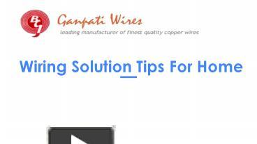 PPT – Wiring Solution Tips For Home PowerPoint presentation | free to ...