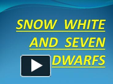 PPT – snow white and seven dwarfs PowerPoint presentation | free to ...
