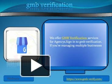 PPT – gmb verification (1) PowerPoint presentation | free to download ...