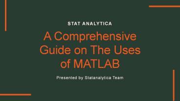 PPT – A comprehensive guide on the uses of MATLAB PowerPoint ...