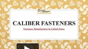 PPT – Fasteners Manufacturer in United States PowerPoint presentation ...