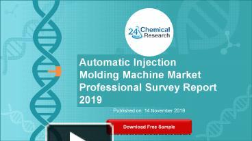 PPT – Automatic injection molding machine market professional ...