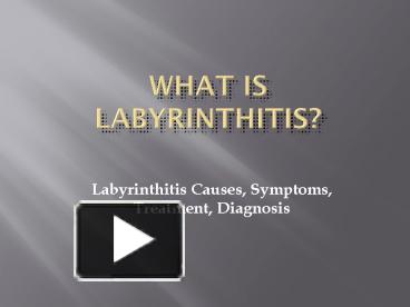 What is Labyrinthitis presentation | free to download