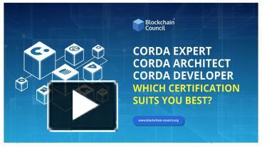 PPT – Corda Expert | Corda Architect | Corda Developer - Which ...