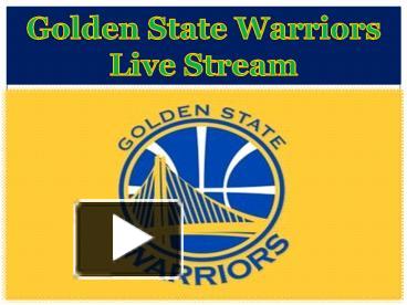 Golden State Warriors Live Stream presentation | free to download